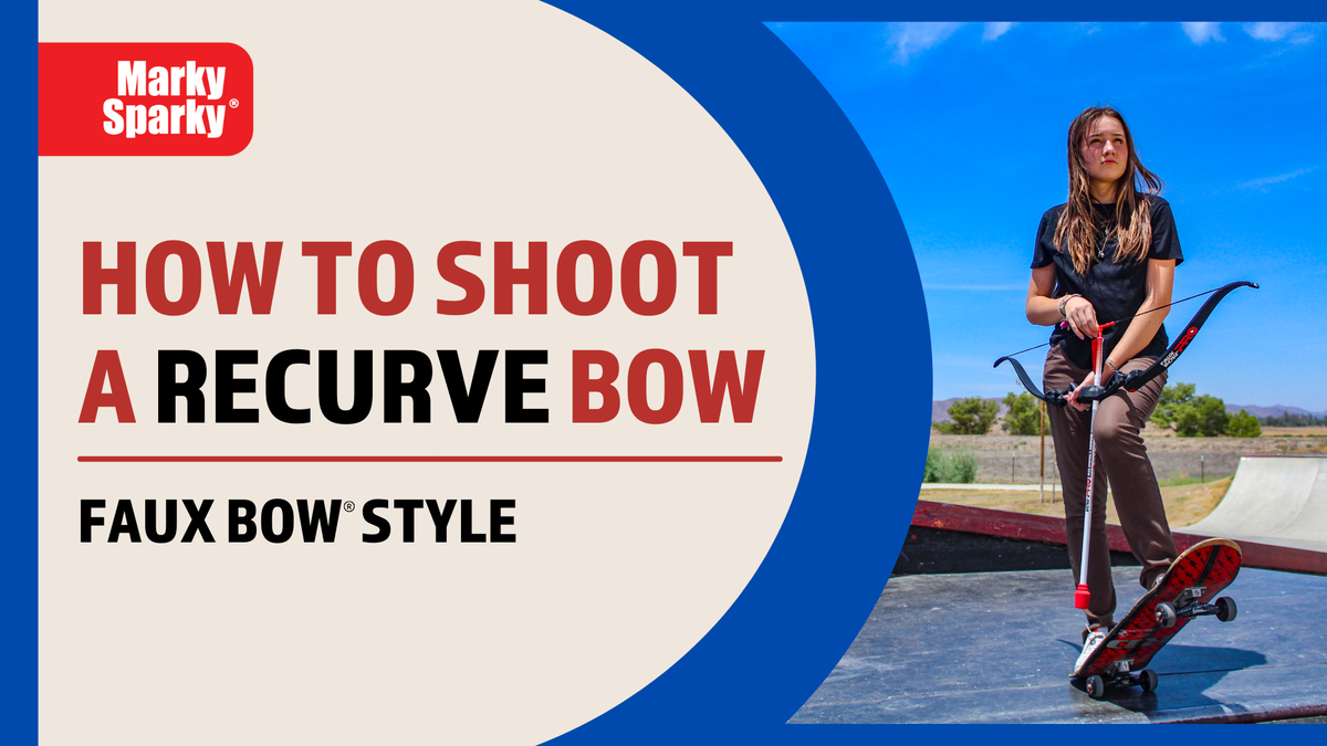 How to Shoot a Recurve Bow – Faux Bow Style – markysparkytoys